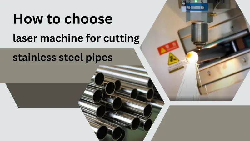 How to choose laser machine for cutting stainless steel pipes – Blue ...
